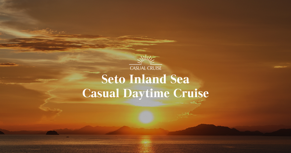 Seto Inland Sea Casual Daytime Cruise | Ferry Sunflower Cruise